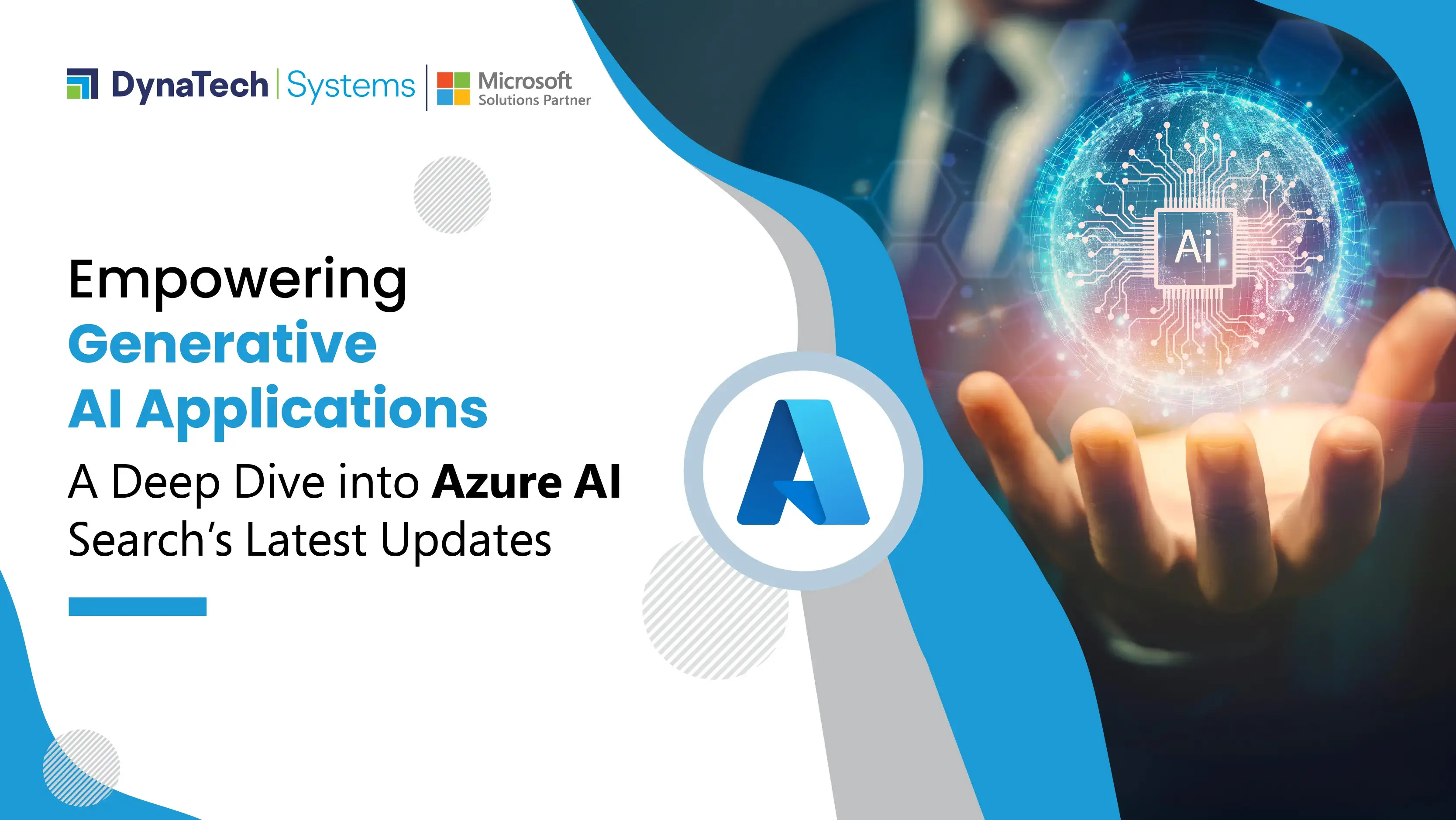 Generative Ai Applications Azure Ai Search S Latest Updates Dynatech